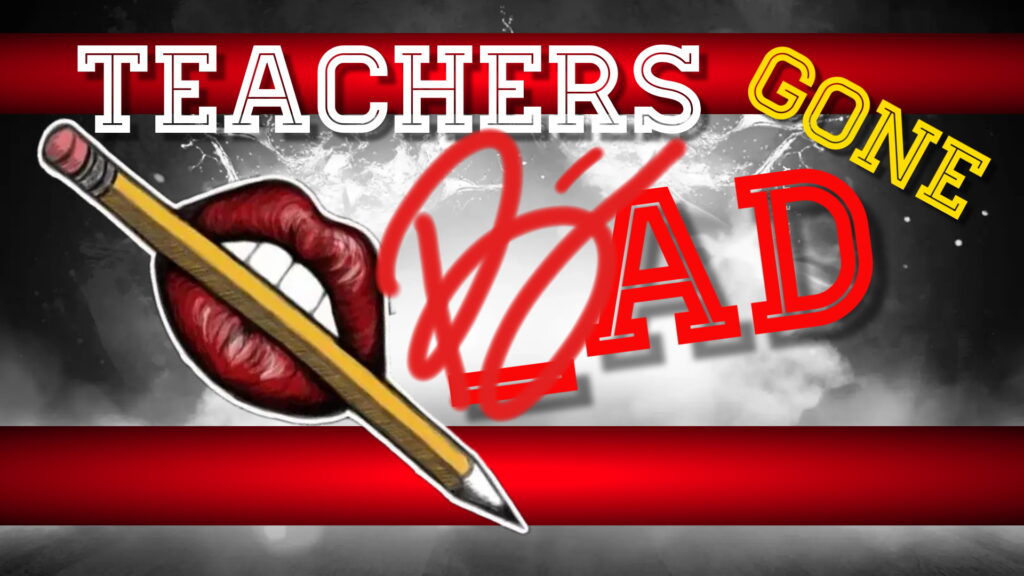 Teachers Gone Bad Comedy Show - Notoriety