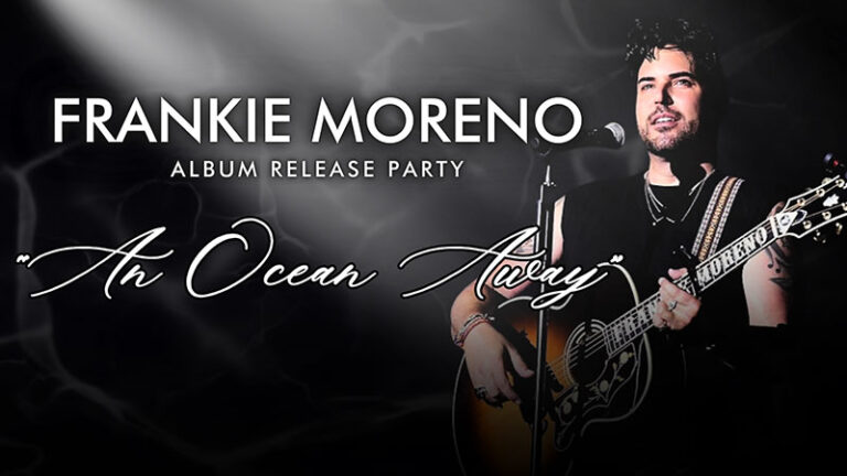 Frankie Moreno, Album Release Party: "An Ocean Away" - Notoriety